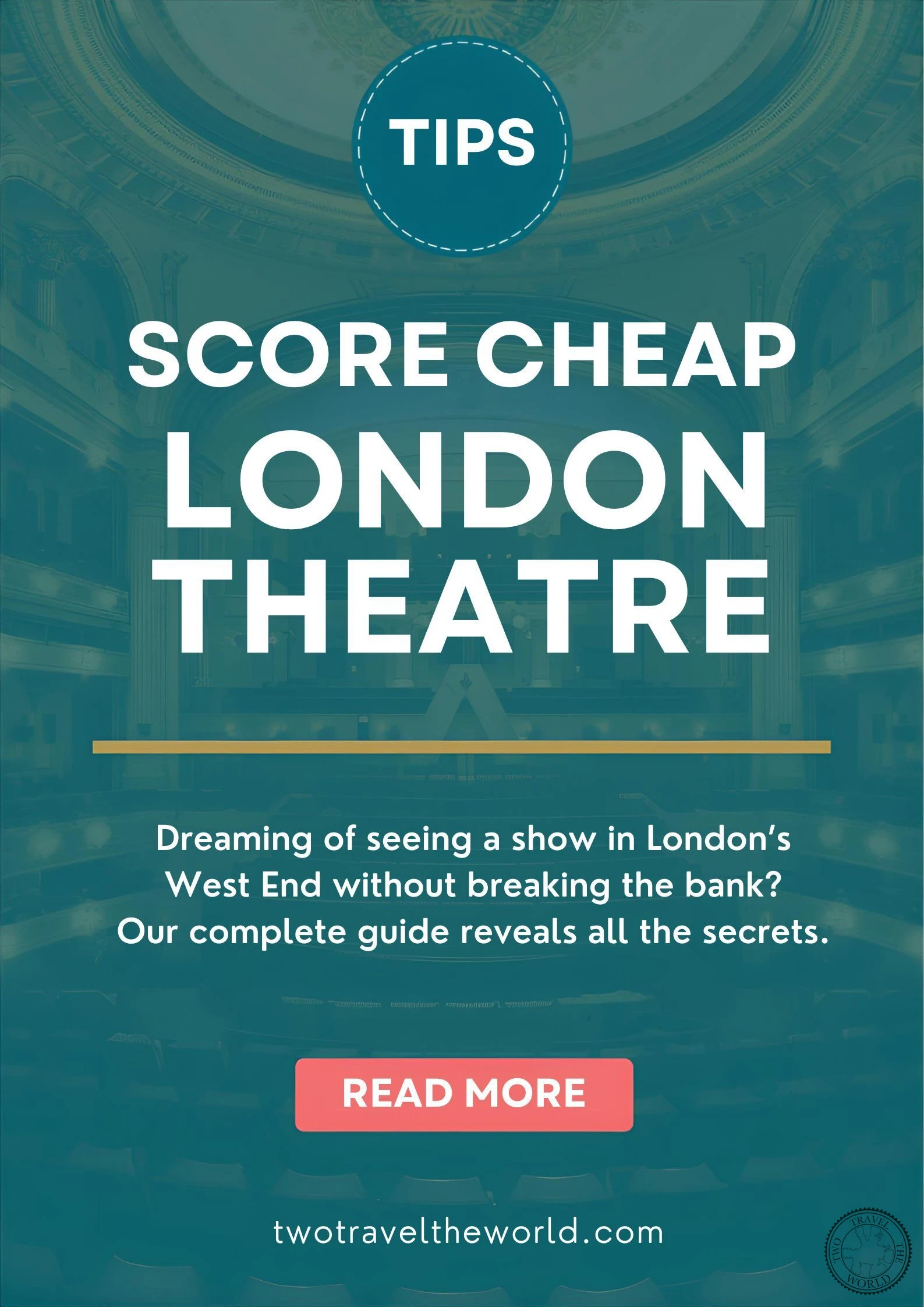 How to Get Cheap Theatre Tickets in London: The Complete Guide | Two ...